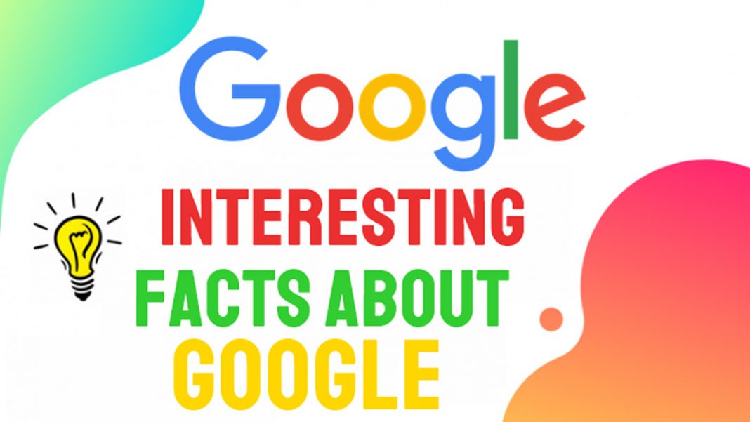 35+ Facts of Google जो आपको कभी जानने को नहीं मिले होंगे